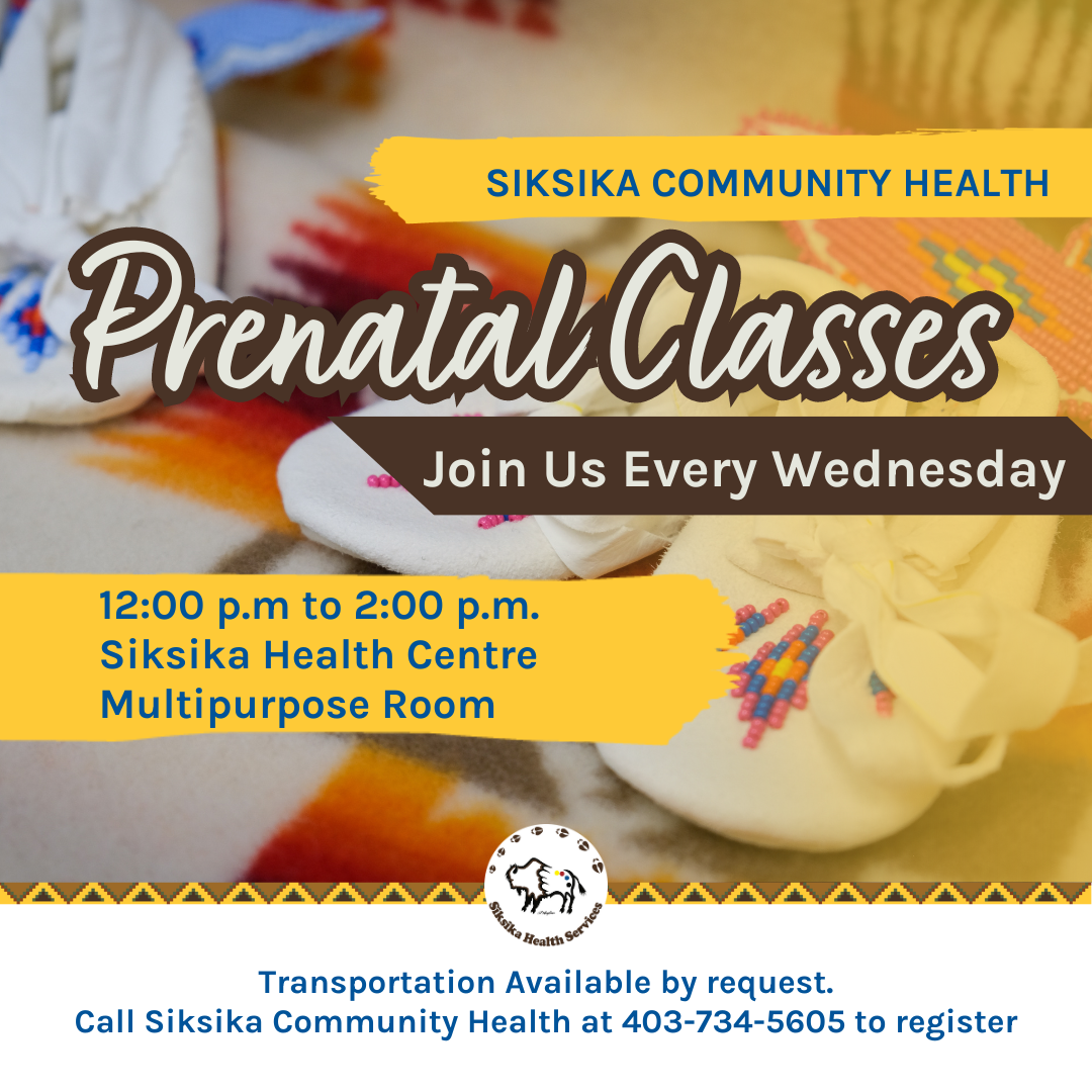 Community Health Prenatal Class - Siksika Health ServicesSiksika Health ...